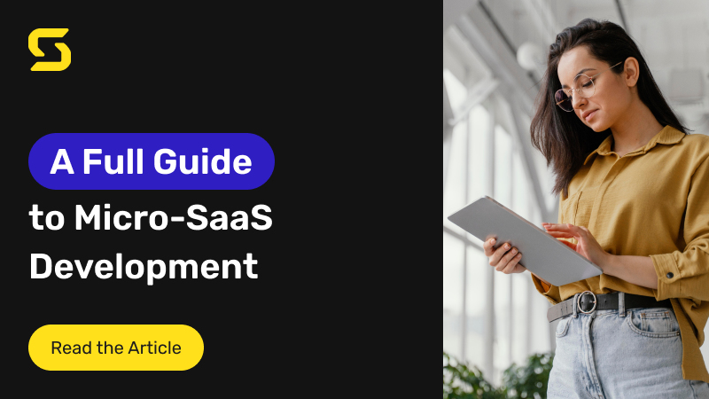 Micro-SaaS Guide: Examples and Development Tips | SDA