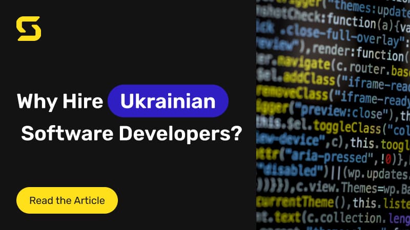 Why Hire Ukrainian Software Developers for Outsourcing? | SDA