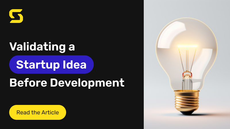 How to Validate a Startup Idea Before Development | SDA