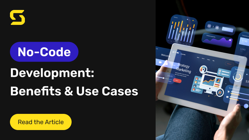 No-Code Development: Benefits and Use Cases | SDA